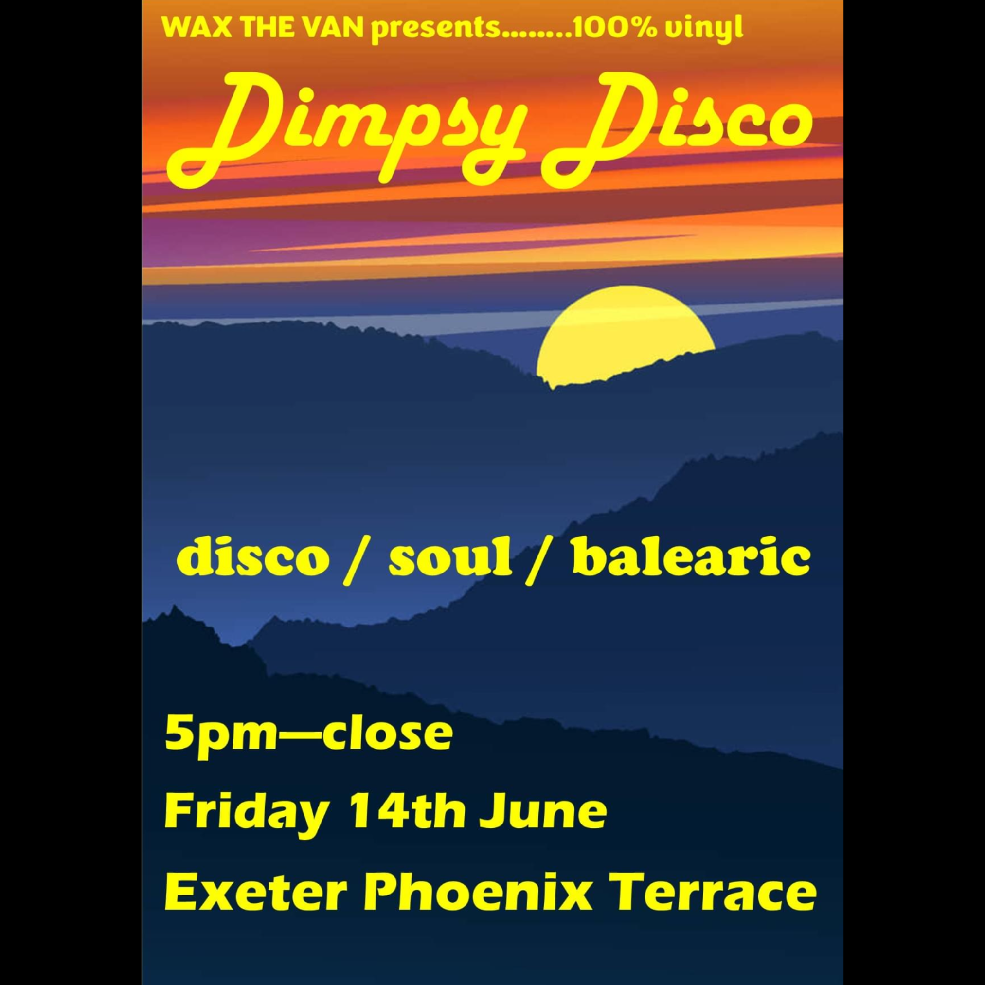 Dimpsy Disco - Exeter Phoenix
