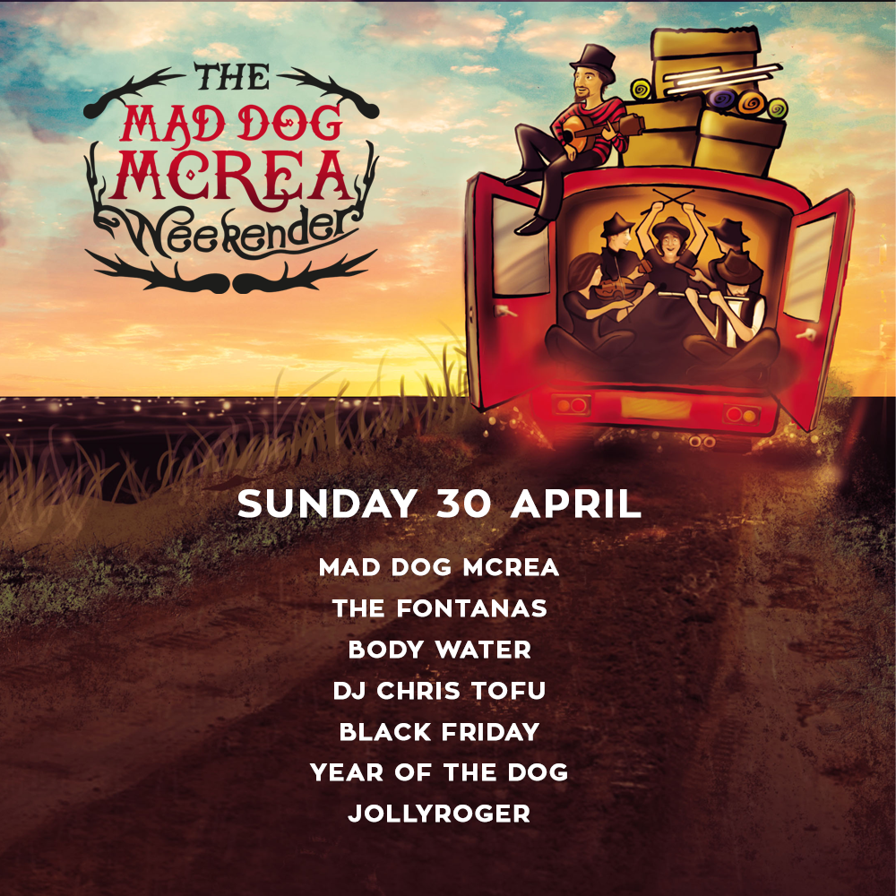 The Mad Dog Mcrea Weekender: SUNDAY - Exeter Phoenix