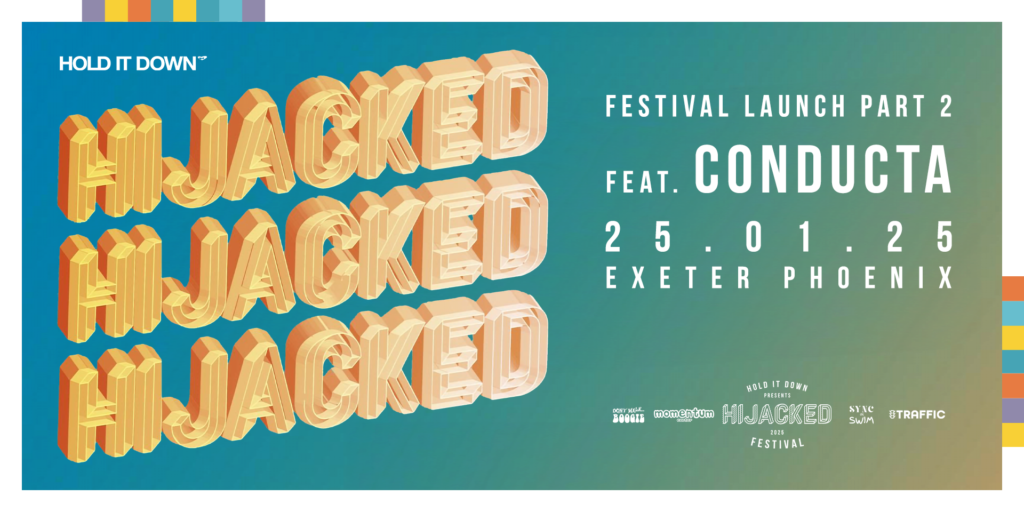 Hijacked Festival Launch Part 2 - Exeter Phoenix