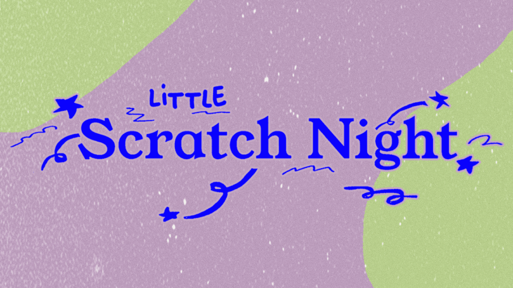 Little Scratch Night: Housekeeping & Safe Space Charter - Exeter Phoenix